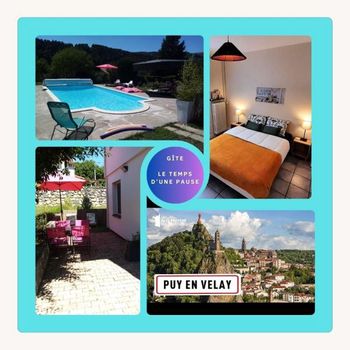 Gîte "Le Temps D'une Pause" Terrasse Et Piscine - Le Puy-en-Velay